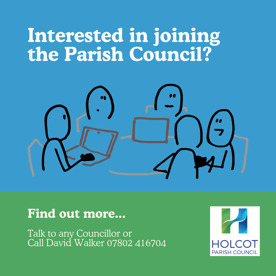 Interested in joining the Parish Council - HOLCOT VILLAGE